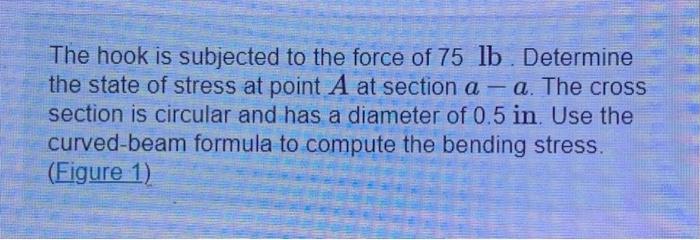 Solved The hook is subjected to the force of 75lb. Determine | Chegg.com