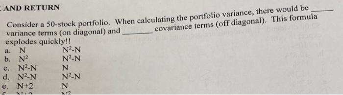 Solved Consider a 50-stock portfolio. When calculating the | Chegg.com