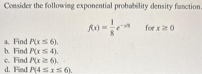 Solved Consider the following exponential probability | Chegg.com