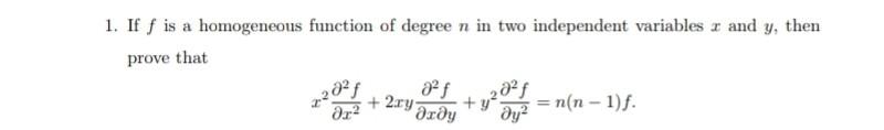 Solved 1. If f is a homogeneous function of degree n in two | Chegg.com