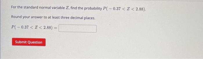 Solved For the standard normal variable Z, find the | Chegg.com