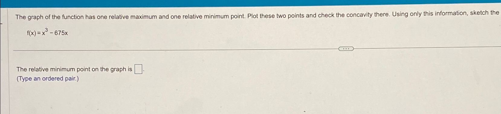 Solved The graph of the function has one relative maximum | Chegg.com