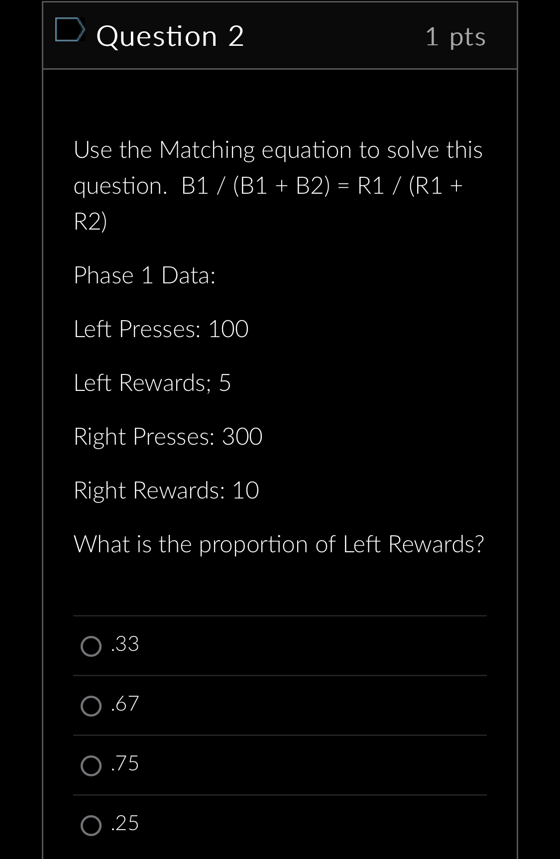 Solved Question 21ptsUse the Matching equation to solve this | Chegg.com
