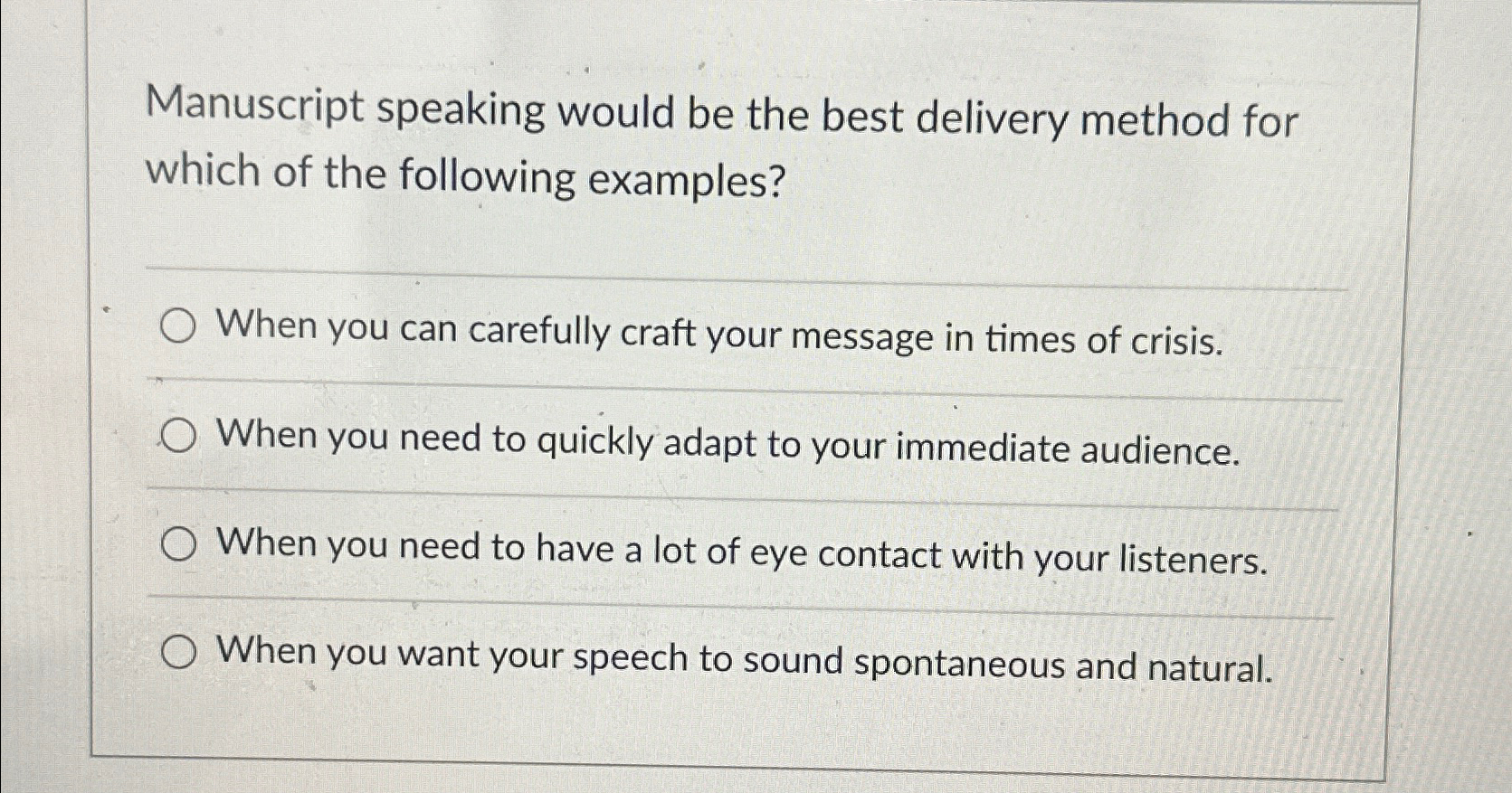 Solved Manuscript speaking would be the best delivery method | Chegg.com