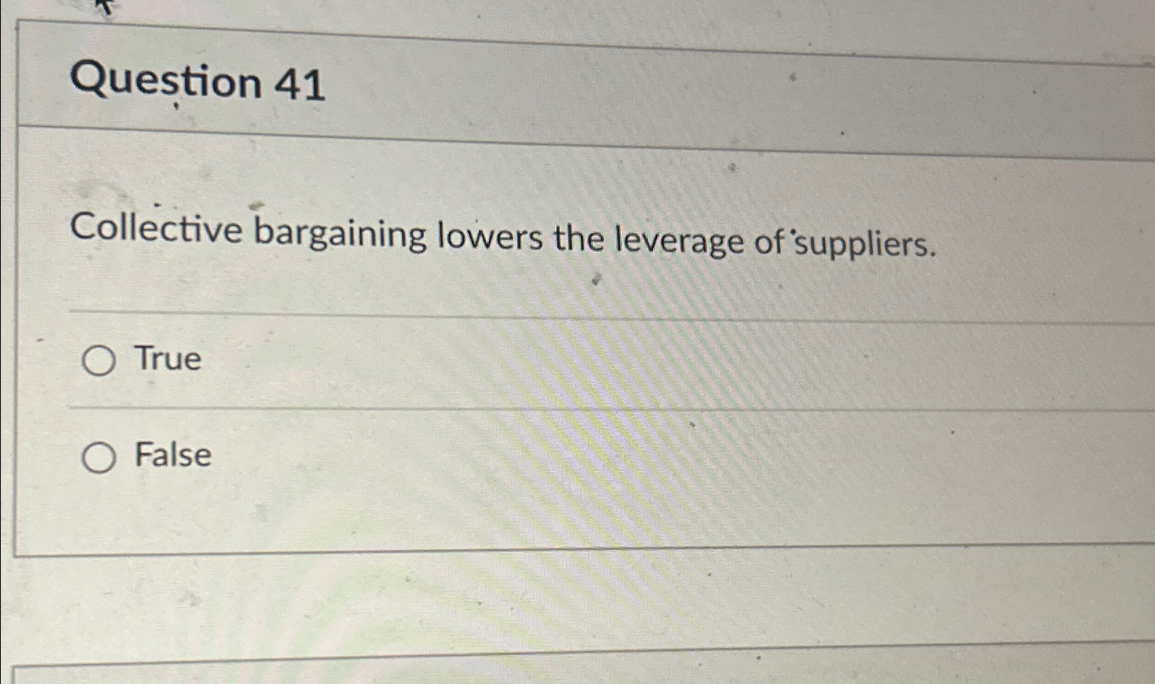 Solved Question 41Collective bargaining lowers the leverage | Chegg.com