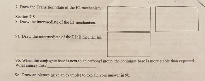 Solved 7. Draw the Transition State of the E2 mechanism | Chegg.com