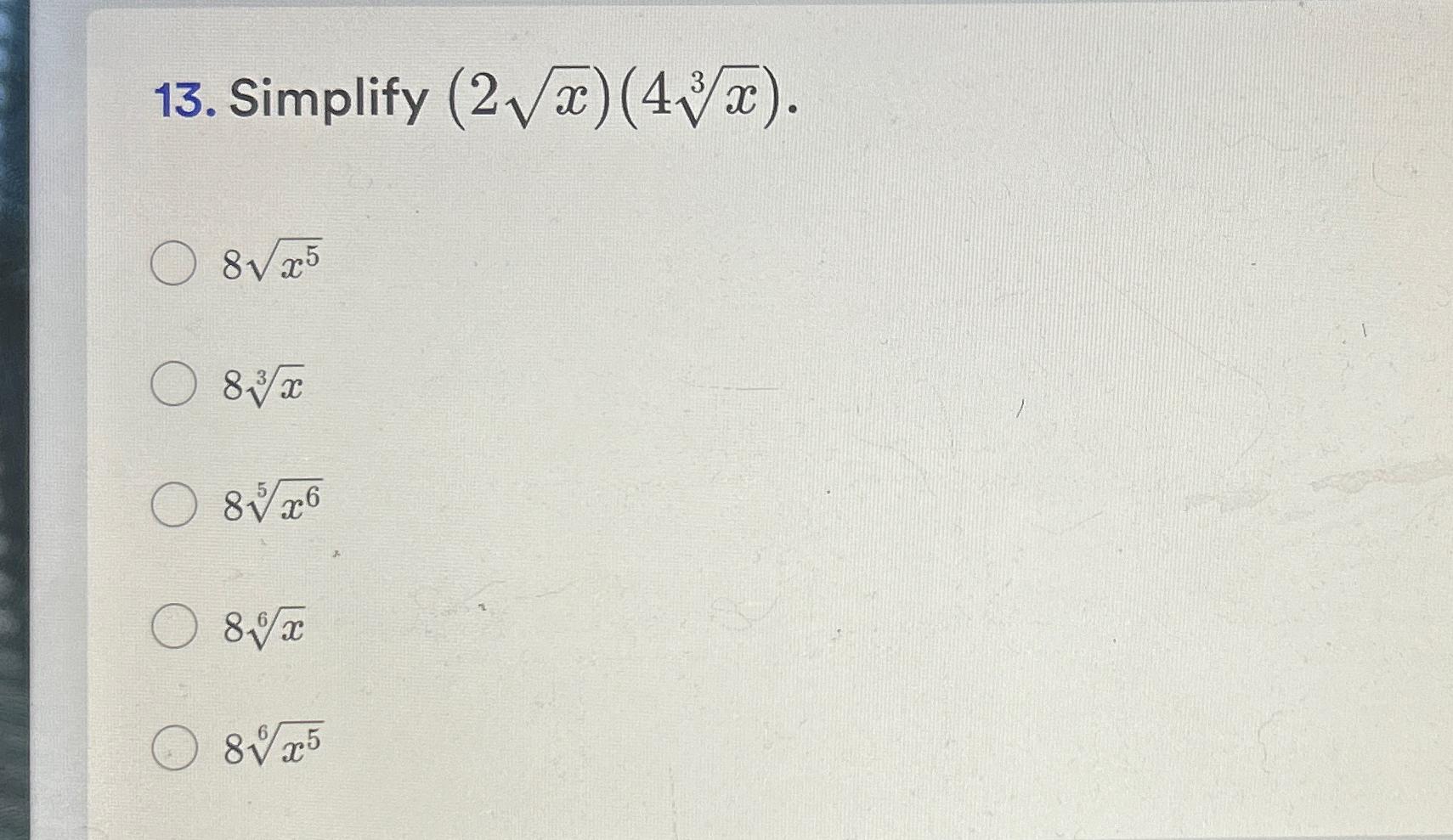 Solved Simplify (2x2)(4x3).8x528x38x658x68x56 | Chegg.com