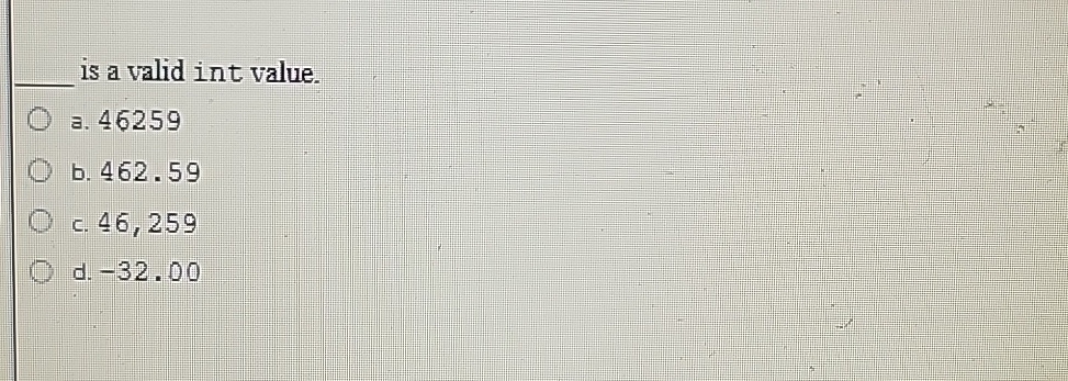 Solved is a valid int | Chegg.com