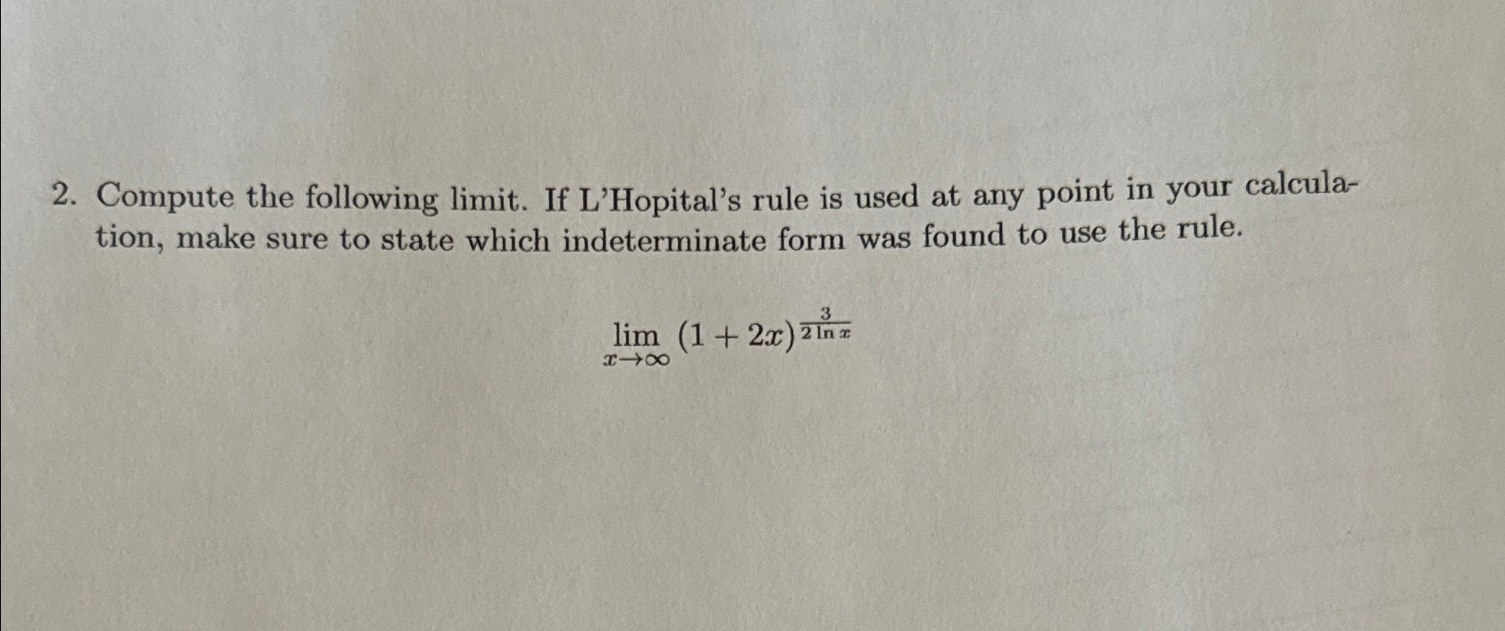 Solved Compute the following limit. ﻿If L'Hopital's rule is | Chegg.com