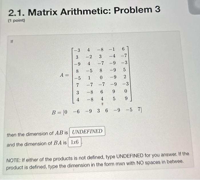 Solved 2.1. Matrix Arithmetic: Problem 3 (1 point) If | Chegg.com
