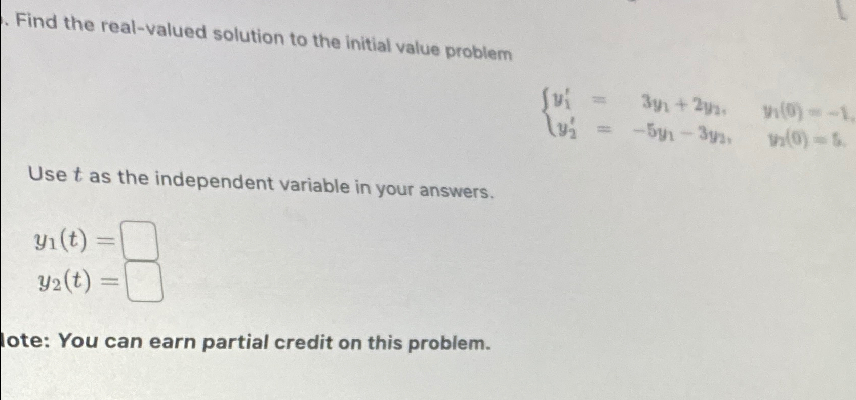 Solved Find the real-valued solution to the initial value | Chegg.com
