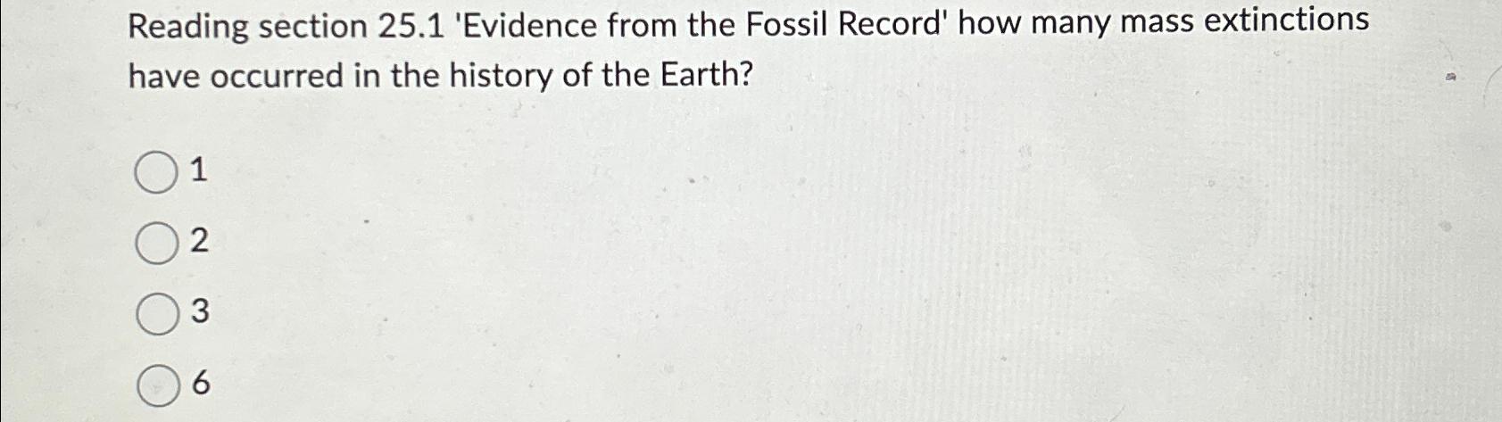 Solved Reading section 25.1 ﻿'Evidence from the Fossil | Chegg.com