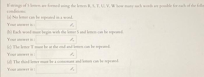 Solved If strings of 5 letters are formed using the letters | Chegg.com