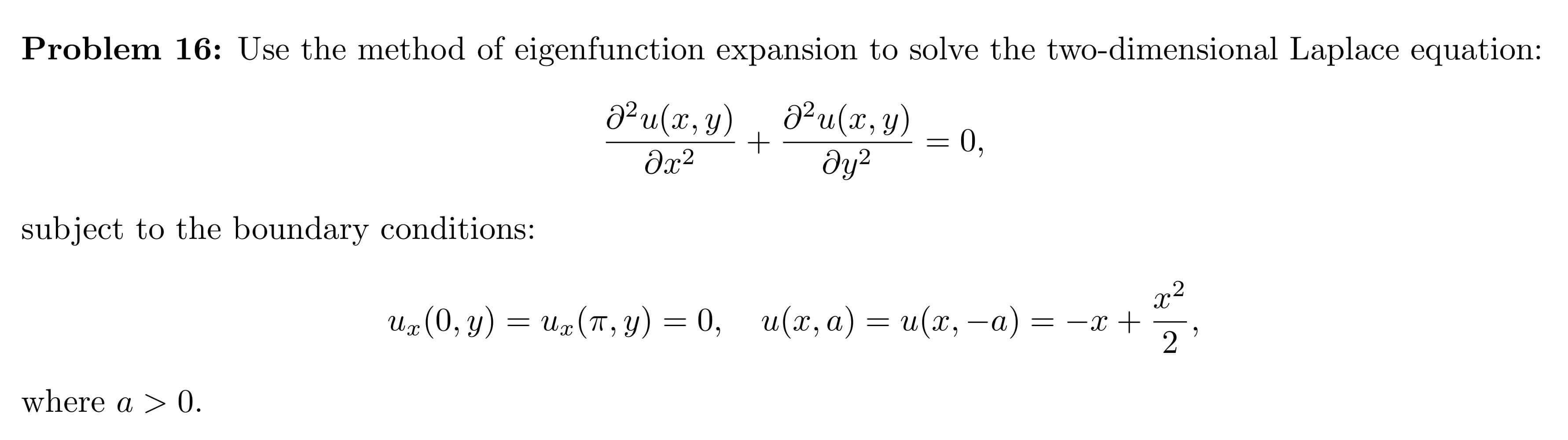 Solved Problem 16: Use the method of eigenfunction expansion | Chegg.com