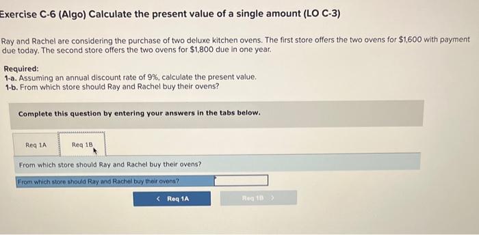 Solved Exercise C-6 (Algo) Calculate the present value of a | Chegg.com