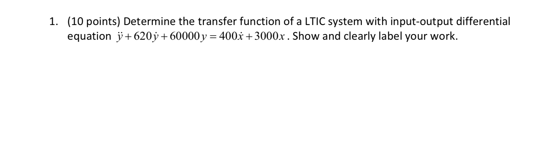 Solved (10 ﻿points) ﻿Determine the transfer function of a | Chegg.com