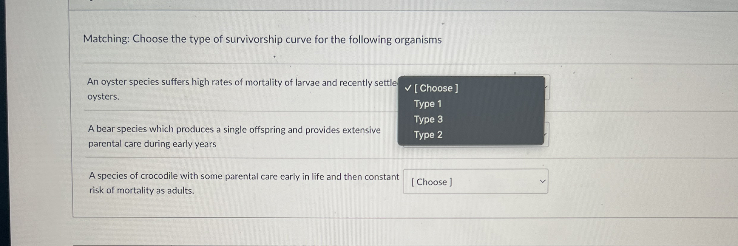 Solved Matching: Choose the type of survivorship curve for | Chegg.com