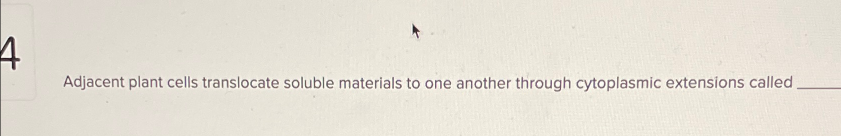 Solved Adjacent plant cells translocate soluble materials to | Chegg.com