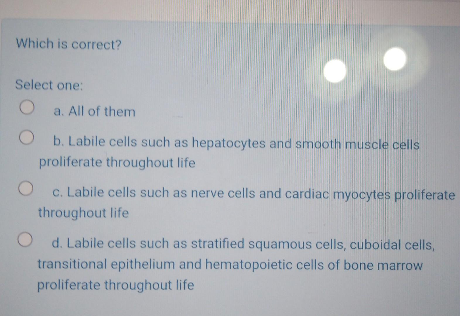 Solved Which is correct? Select one: a. All of them b. | Chegg.com