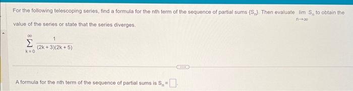 Solved For the following telescoping series, find a formula | Chegg.com