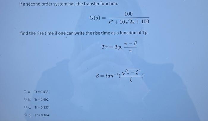 Solved If a second order system has the transfer function: | Chegg.com