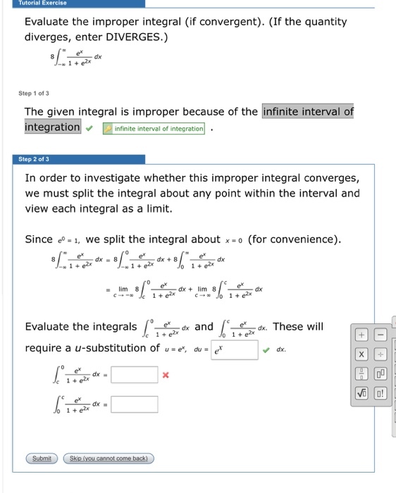 Solved Tutorial Exercise Evaluate the improper integral (if | Chegg.com
