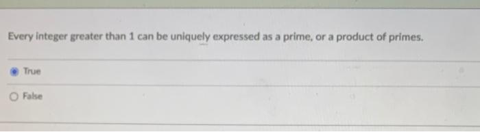 Solved Every integer greater than 1 can be uniquely | Chegg.com