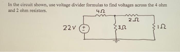 Solved In the circuit shown, use voltage divider formulas to | Chegg.com