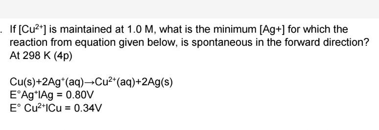 Solved If [Cu2+] is maintained at 1.0M, what is the minimum | Chegg.com