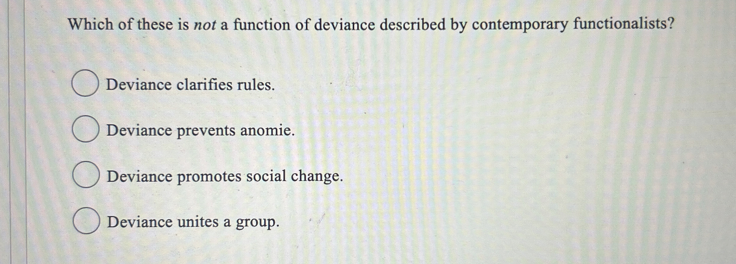 Solved Which of these is not a function of deviance | Chegg.com