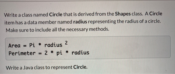 Solved Write a class named Circle that is derived from the | Chegg.com