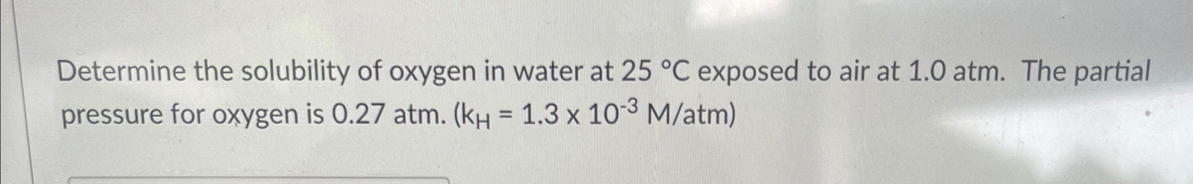 Solved Determine the solubility of oxygen in water at 25°C | Chegg.com