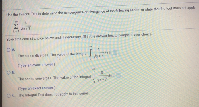 Solved Use the Integral Test to determine the convergence or | Chegg.com