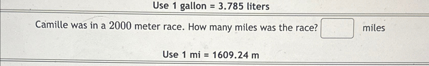 Solved Camille was in a 2000 ﻿meter race. How many miles was | Chegg.com
