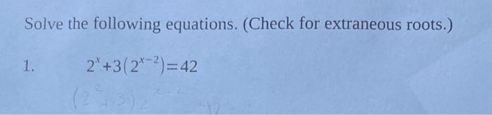 Solved Solve the following equations. (Check for extraneous | Chegg.com