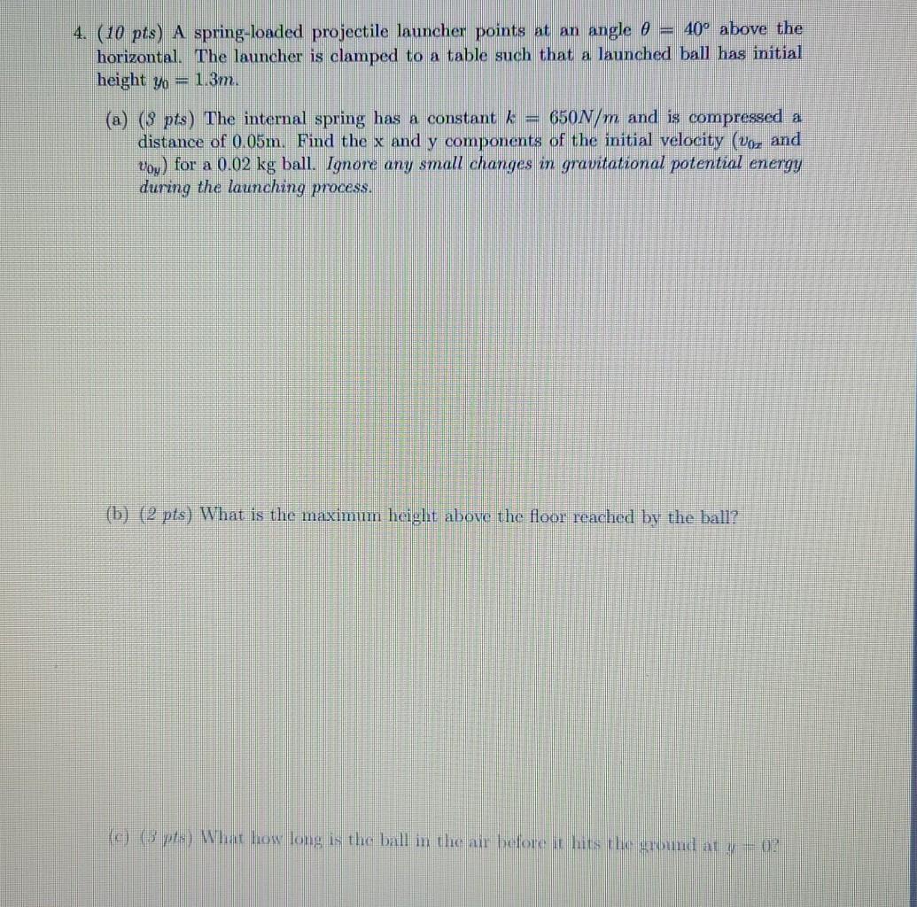 Solved 4. (10 pts) A spring-loaded projectile launcher | Chegg.com
