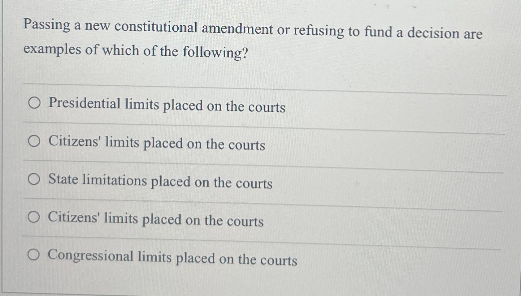 Solved Passing a new constitutional amendment or refusing to | Chegg.com