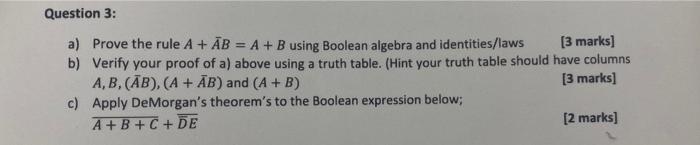 Solved a) Prove the rule A+AˉB=A+B using Boolean algebra and | Chegg.com