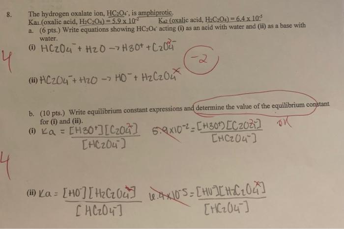 Solved The Hydrogen Oxalate Ion Hc2o4 Is Amphiprotic Ka1