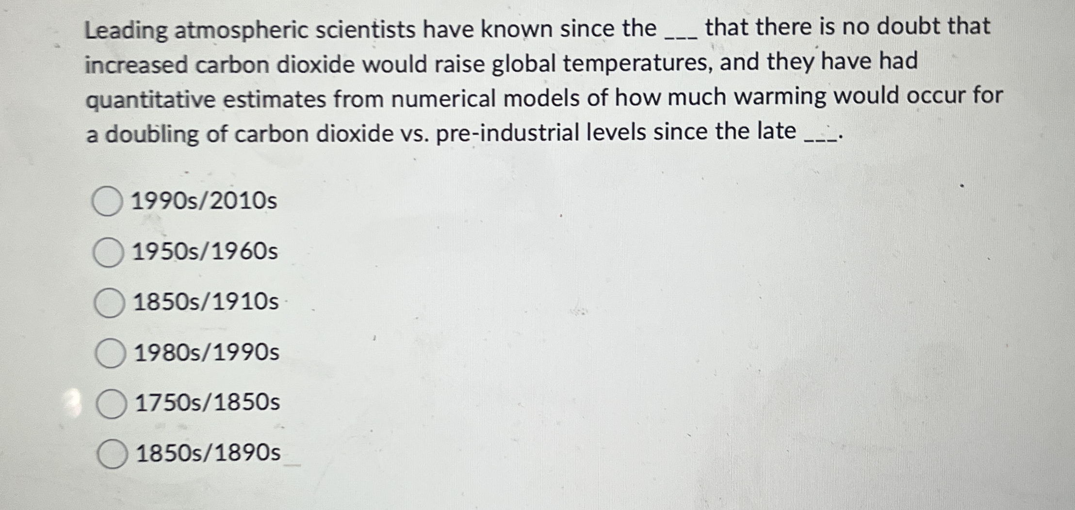 Solved Leading atmospheric scientists have known since the | Chegg.com