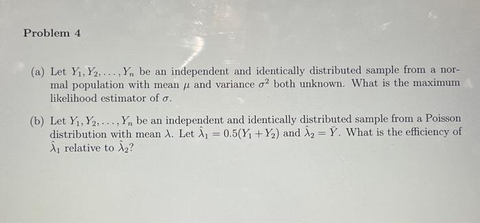 Solved (a) Let Y1,Y2,…,Yn be an independent and identically | Chegg.com