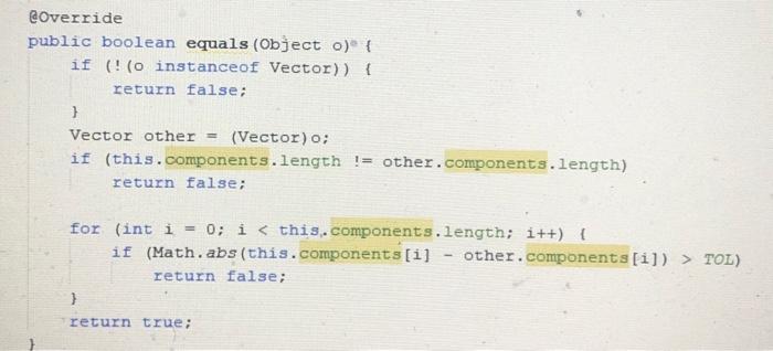 Solved public class Vector \{ //tolerance for comparing | Chegg.com