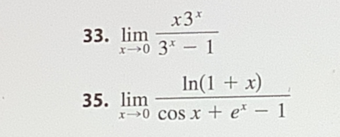 Solved limx→0x3x3x-1limx→0ln(1+x)cosx+ex-1Find the limit | Chegg.com