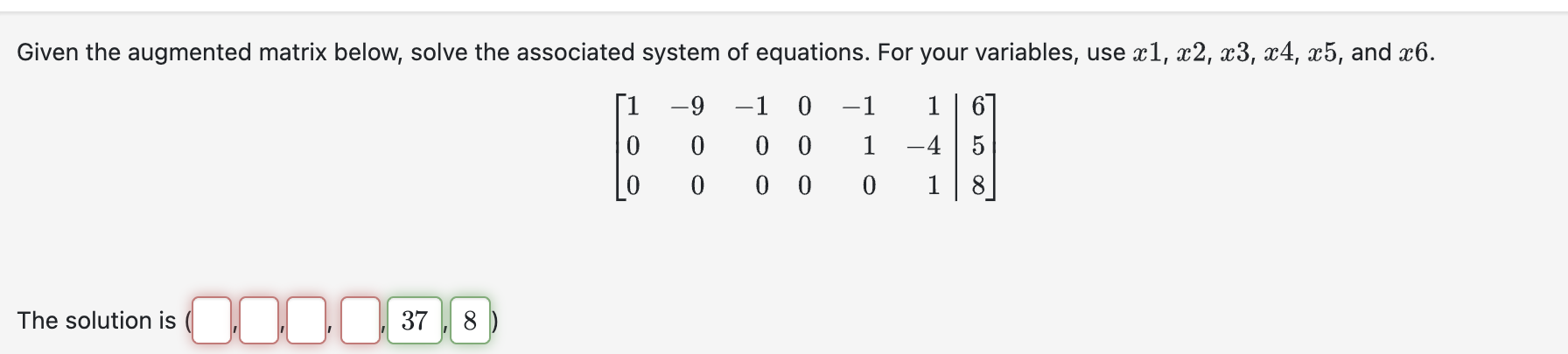 Solved Given the augmented matrix below, solve the | Chegg.com