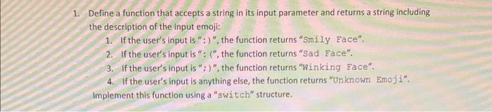 Solved 1. Define a function that accepts a string in its | Chegg.com