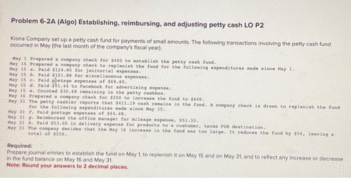 Solved Problem 6-2A (Algo) Establishing, reimbursing, and | Chegg.com Solved Problem 6-2A (Algo) Establishing, reimbursing, and | Chegg.com