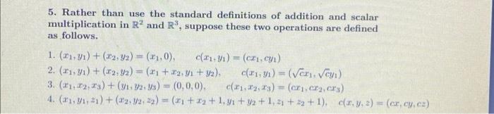 5. Rather than use the standard definitions of | Chegg.com