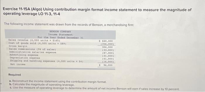 Solved Exercise 11-15A (Algo) Using contribution margin | Chegg.com