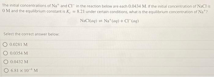 Solved The initial concentrations of Na+and Cl−in the | Chegg.com