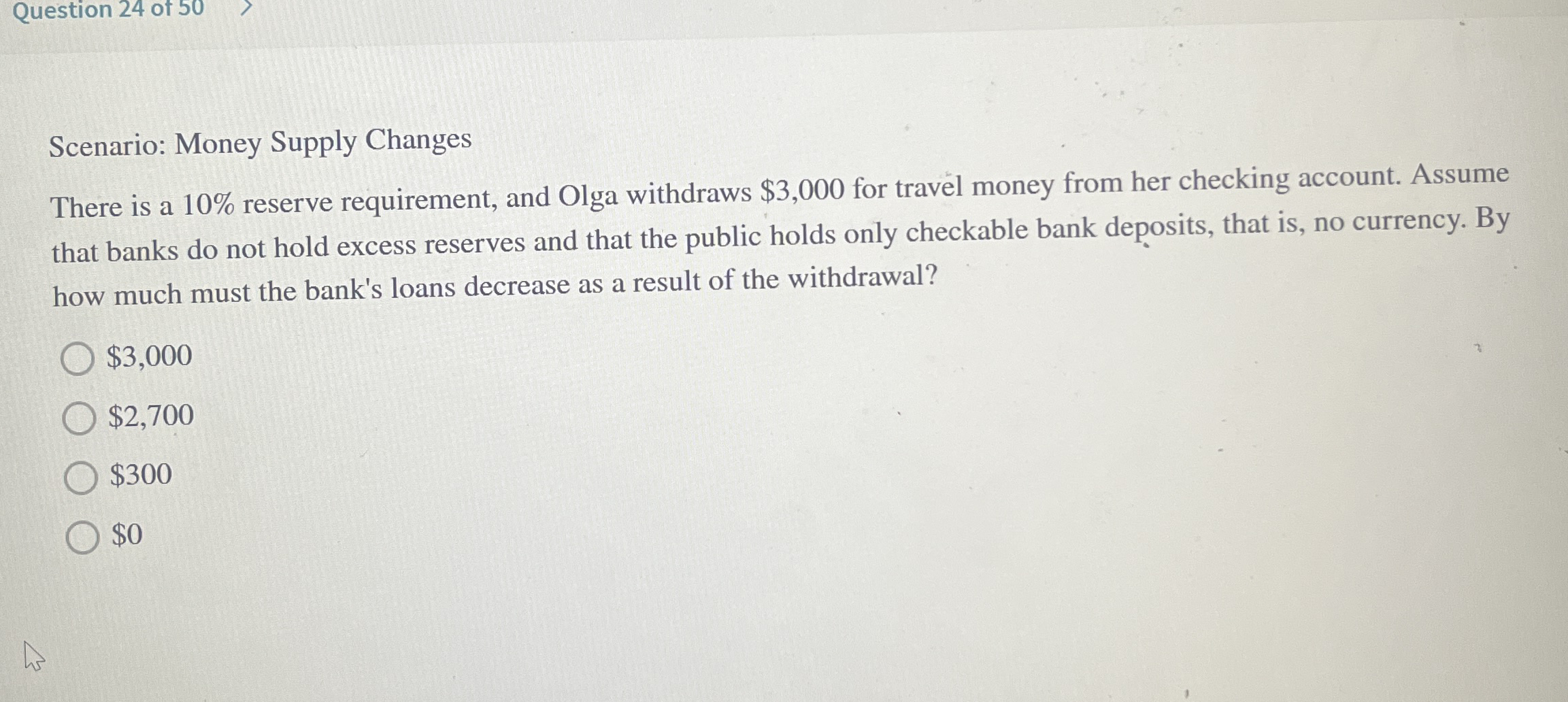 Solved Question 24 ﻿of 50Scenario: Money Supply ChangesThere | Chegg.com